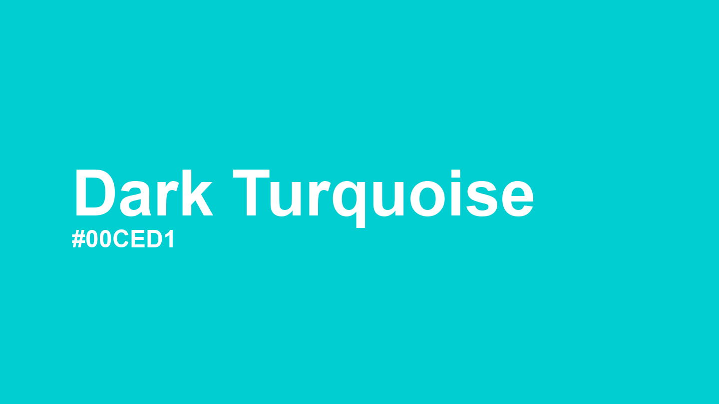 Dark Turquoise Color: Hex Code, Palettes and Meaning