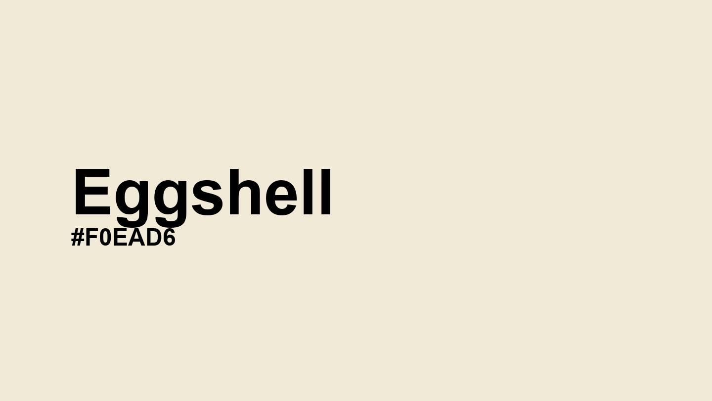 Eggshell Color: Hex Code, Palettes and Meaning