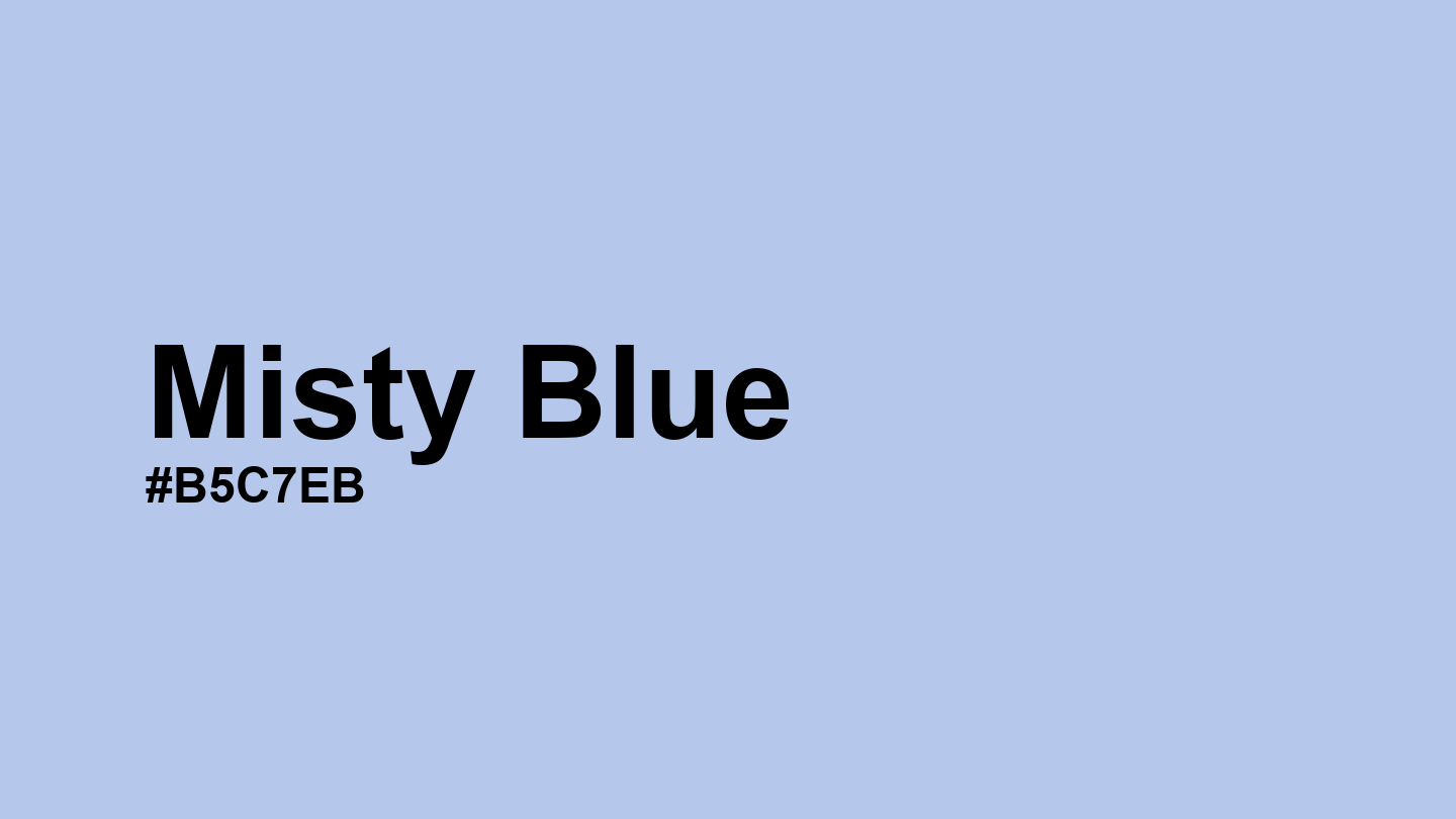 Misty Blue Color: Hex Code, Palettes and Meaning