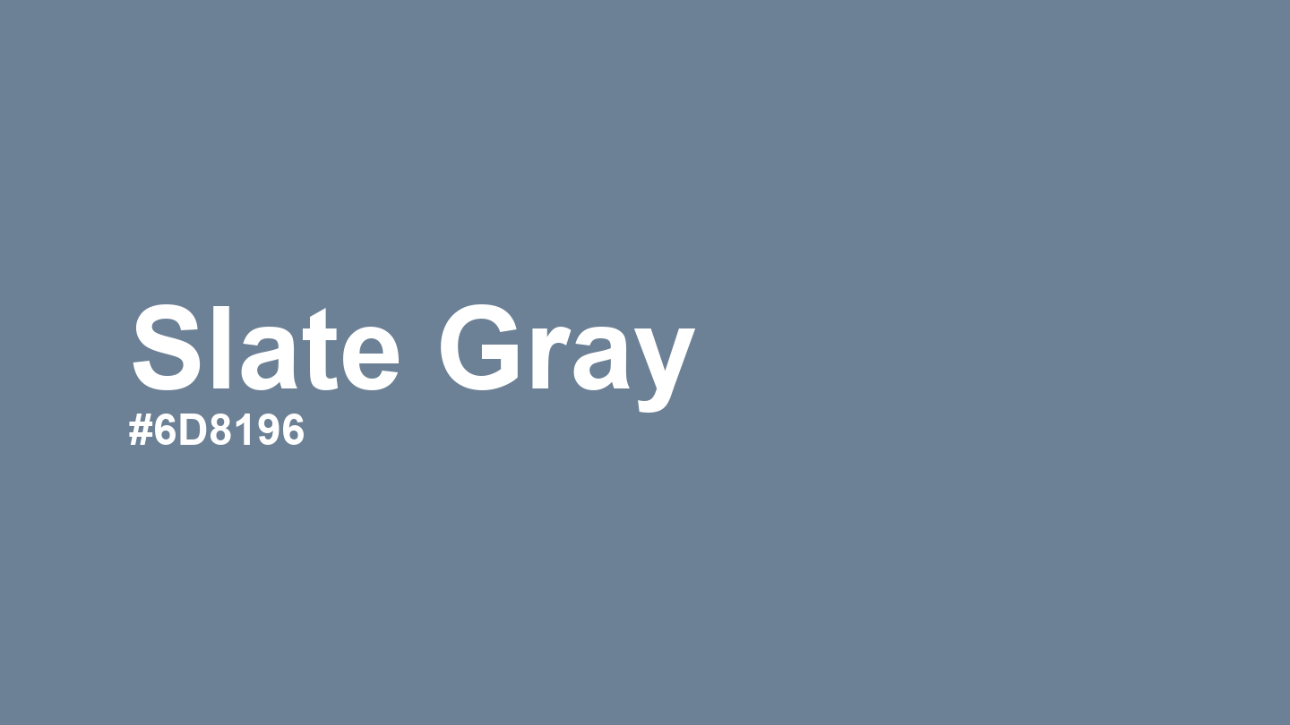 Slate Gray Color: Hex Code, Palettes and Meaning